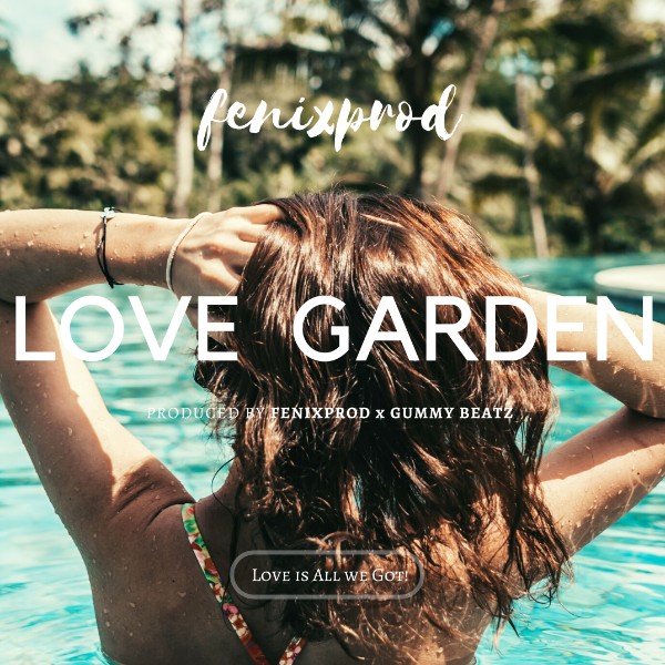 Love Garden (Gummy Beatz Collab) by Fenixprod | Soundee